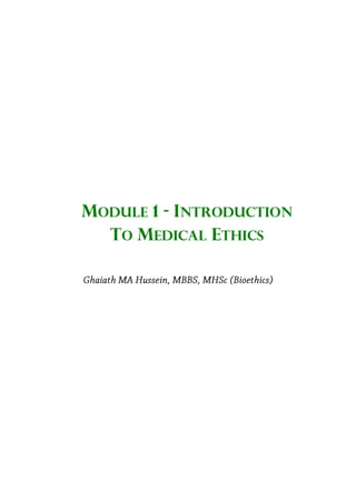 MODULE 1 - INTRODUCTION TO MEDICAL ETHICS | PDF