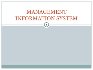 Module-1 - Management of information systems | PPT