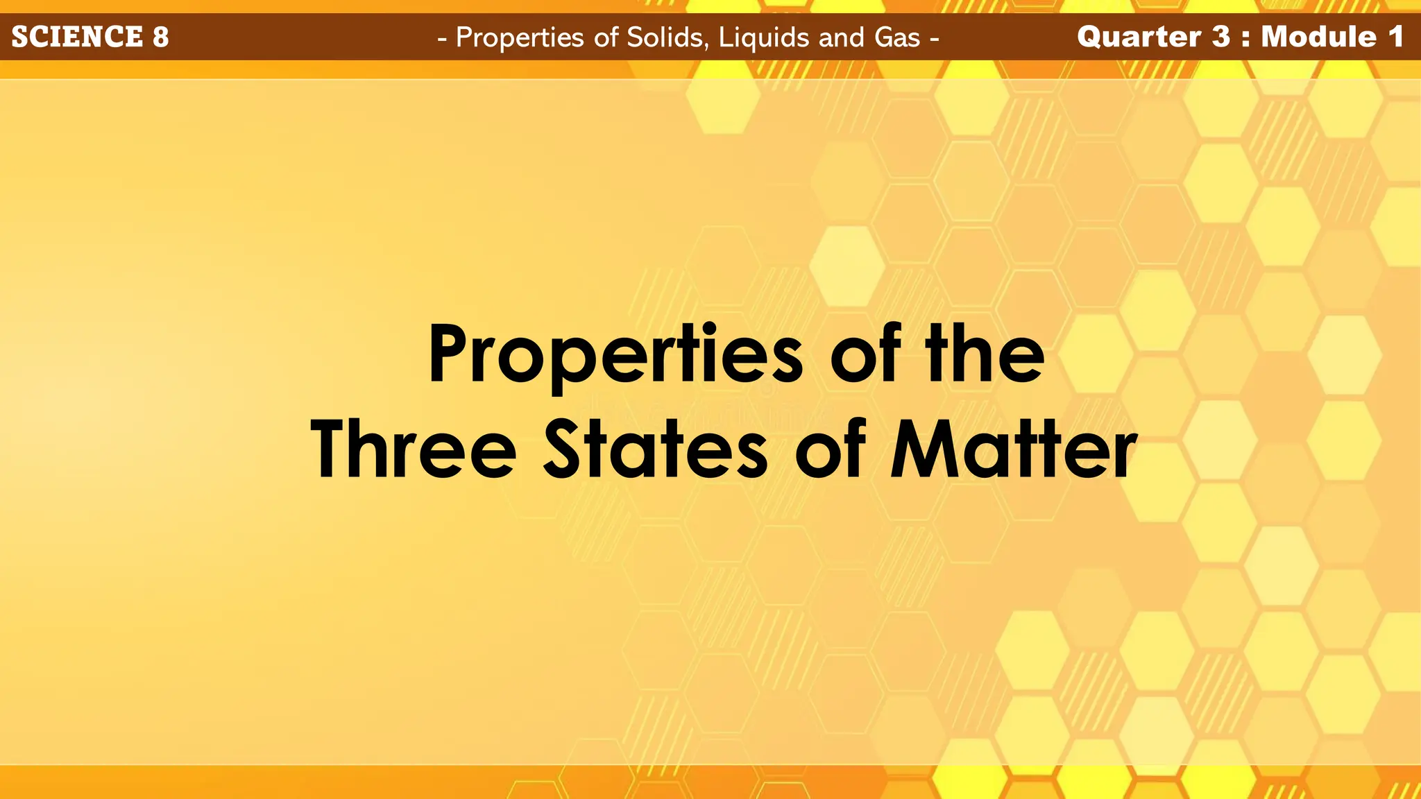 Module-1-Properties-of-Solids-Liquids-and-Gas (1).pdf | Chemistry | Science