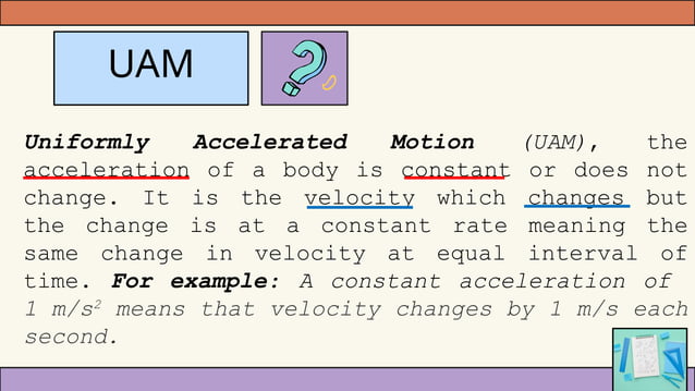 UNIFORMLY ACCELERATED MOTION (UAM) .pptx