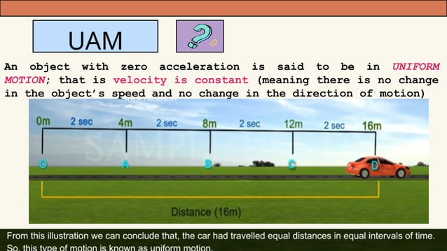 UNIFORMLY ACCELERATED MOTION (UAM) .pptx