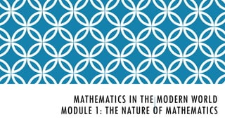 Module-1-Topic-1-The-Nature-of-Mathematics.pptx