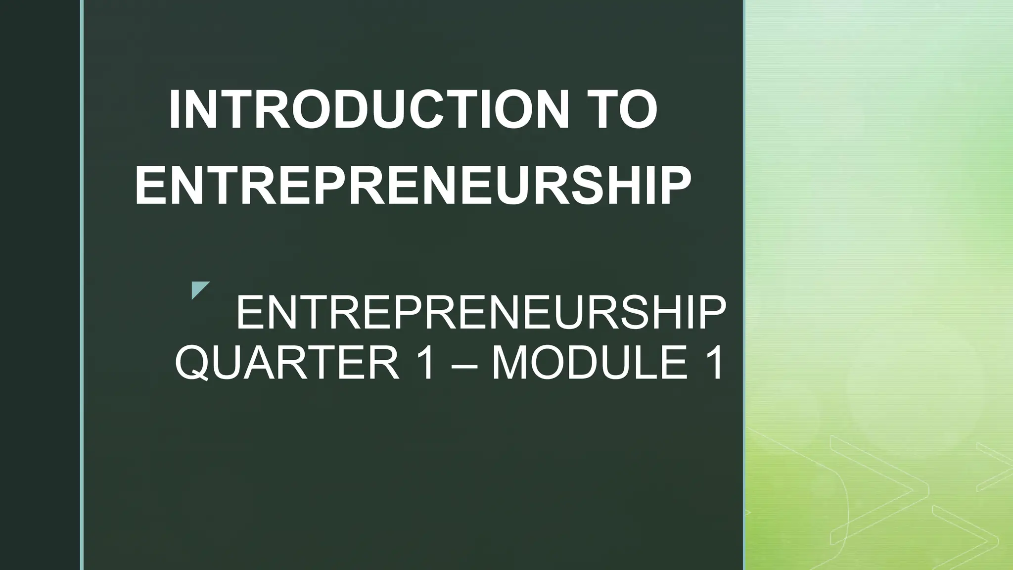 module 1 entrepreneurship module senior h | PPTX