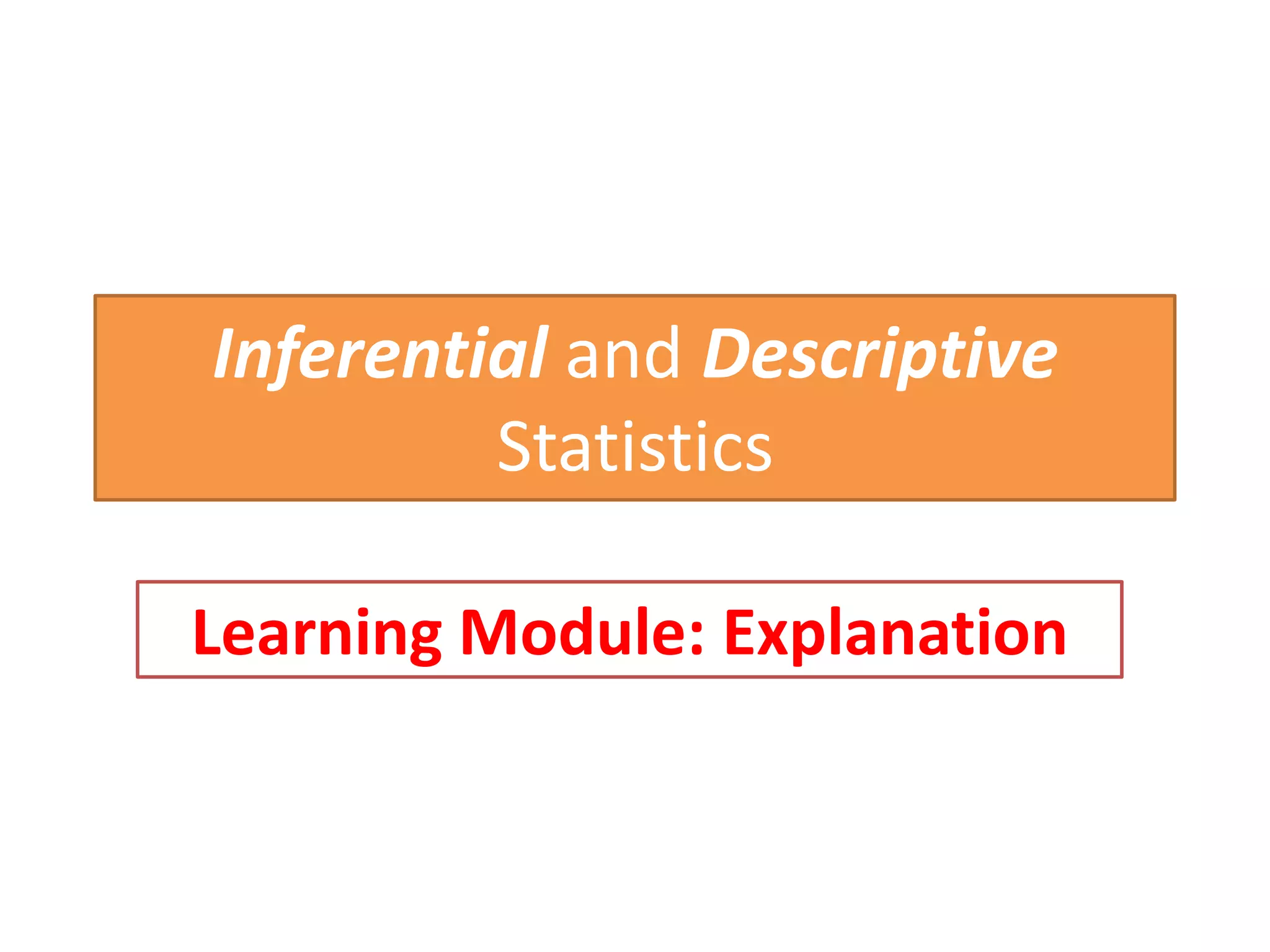 Module 11-inferential and descriptive statisticsexplanation | PDF