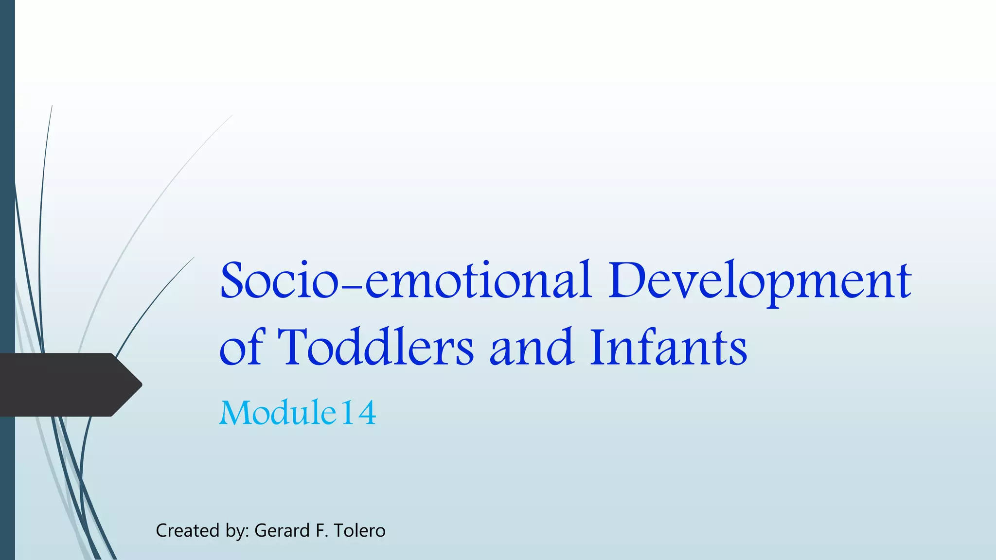Socio-emotional Development of Toddlers and Infants | PPTX