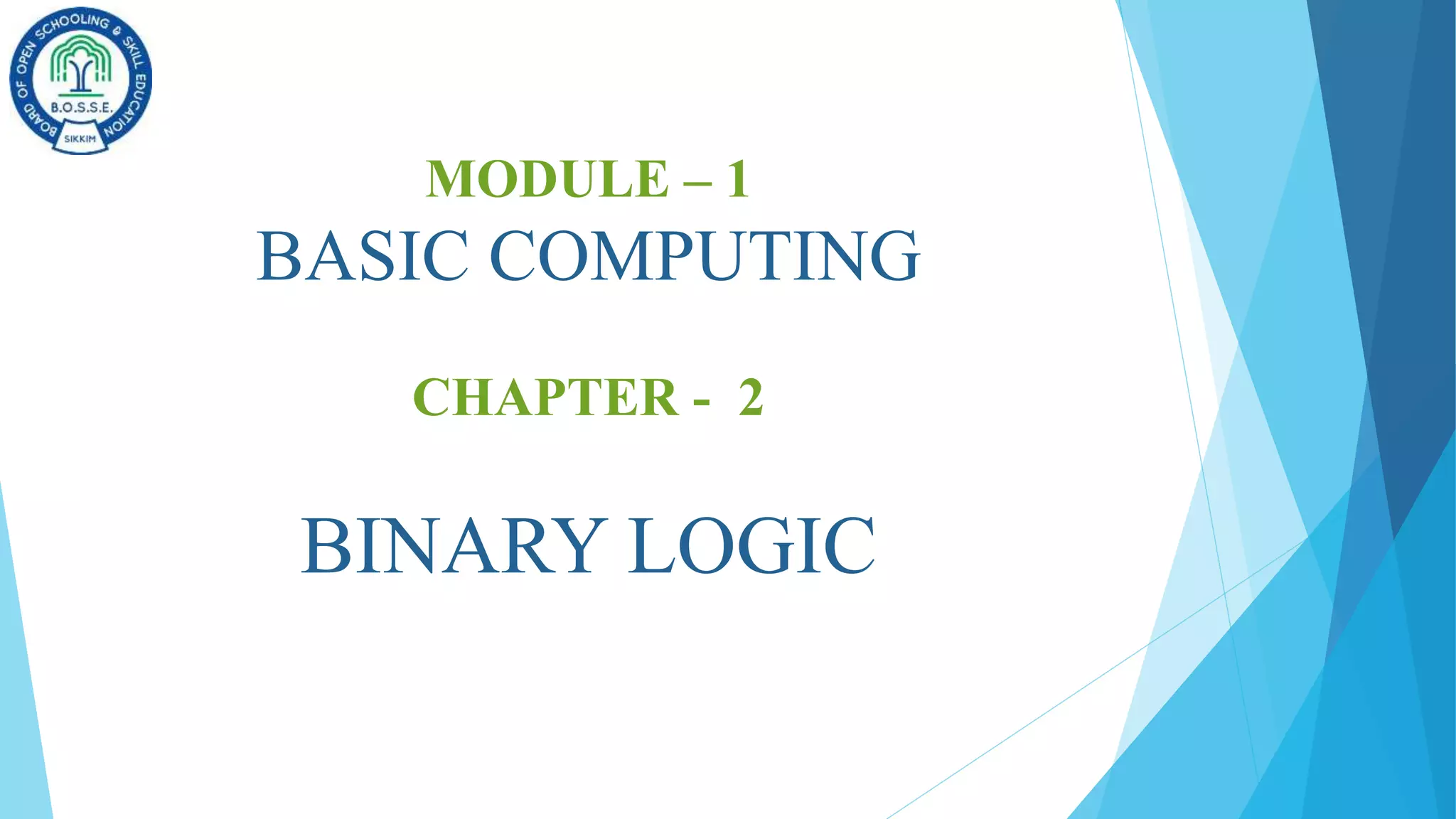 MODULE-1 CH-2 BINARY LOGIC.pptx