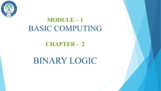 MODULE-1 CH-2 BINARY LOGIC.pptx