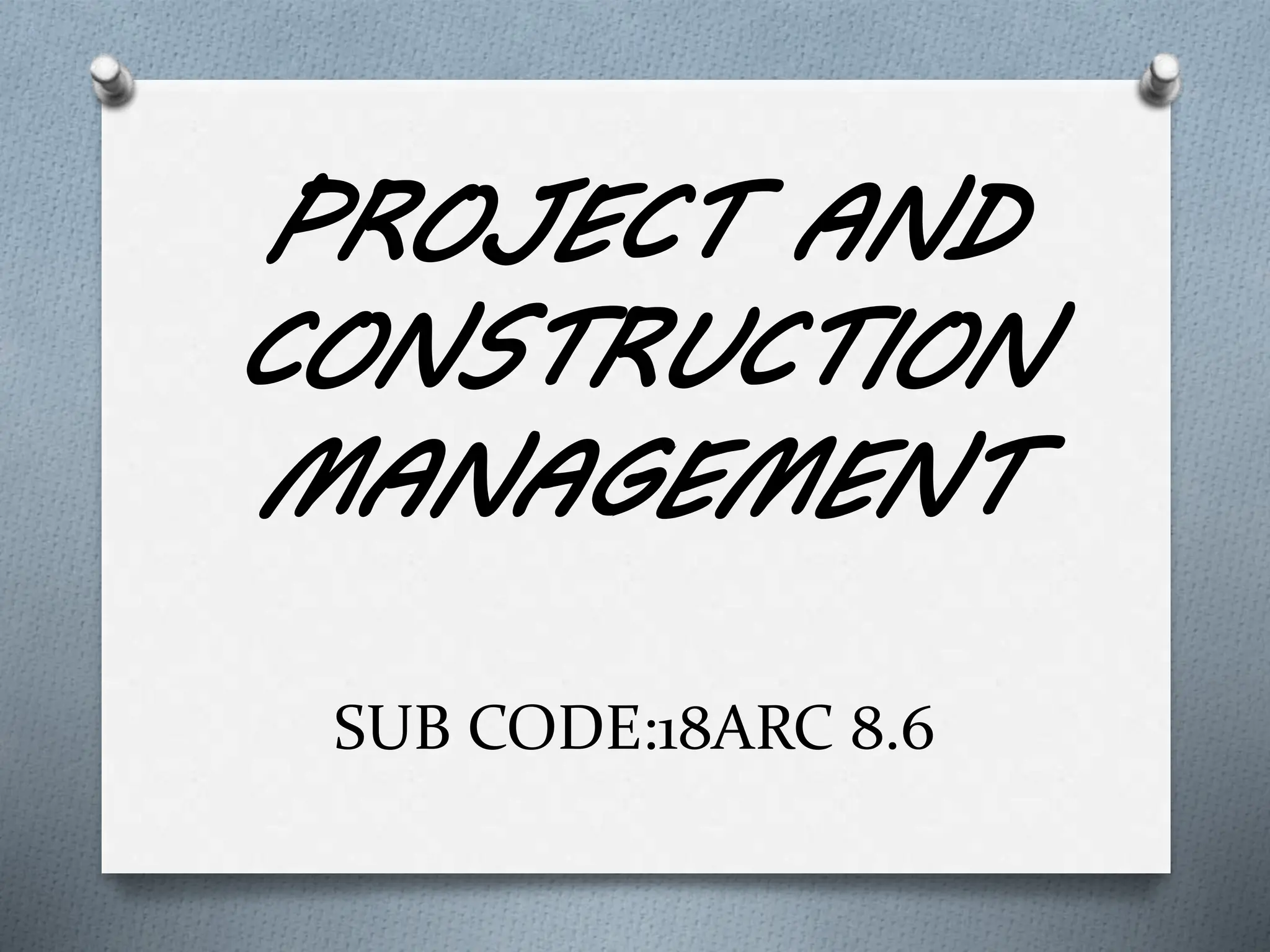 Project And Construction Management Pptx