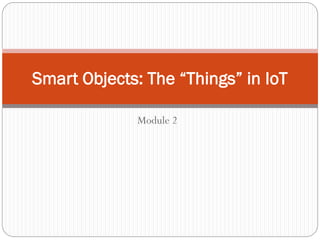 SENSORS, ACTUATORS, AND SMART OBJECTS IOT | PDF