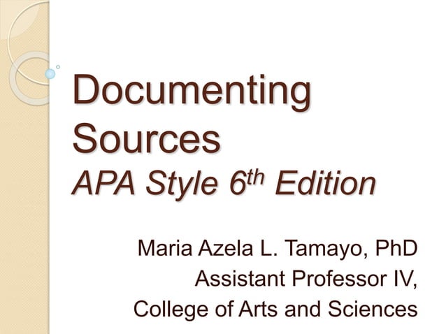 MODULE (DOCUMENTING SOURCES AND APA FORMATTING STYLES) | PPT