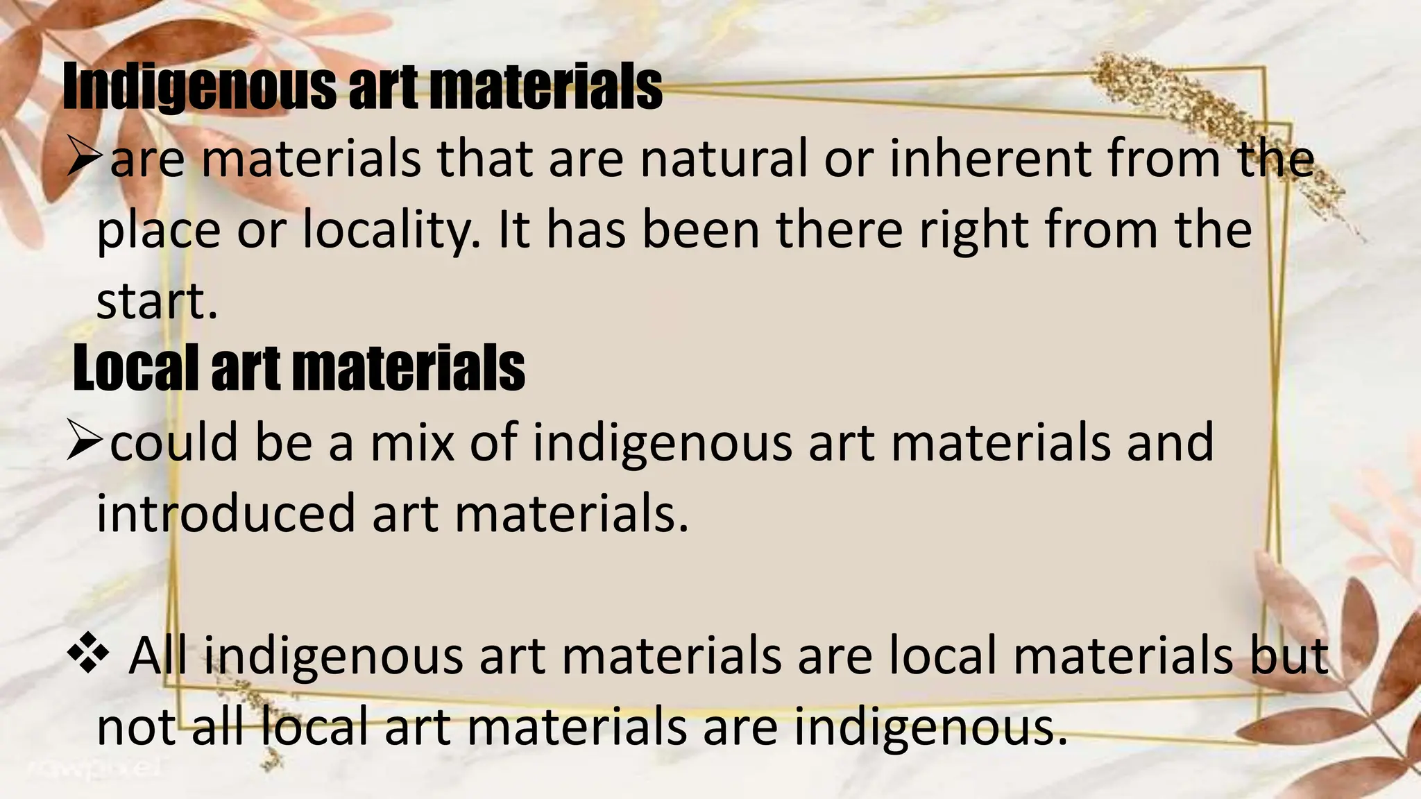 Contemporary arts local materials used in creating | PPTX