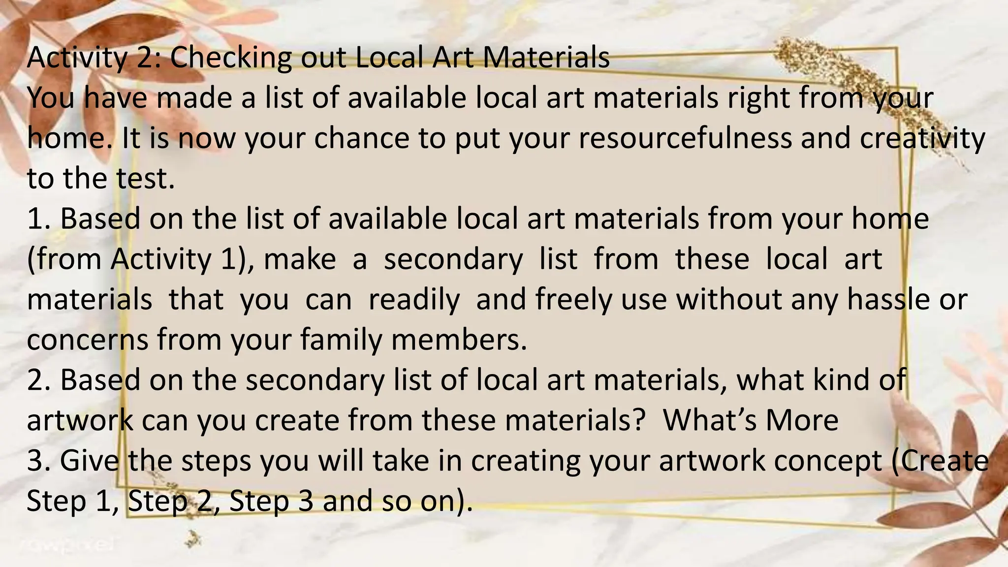 Contemporary arts local materials used in creating | PPTX