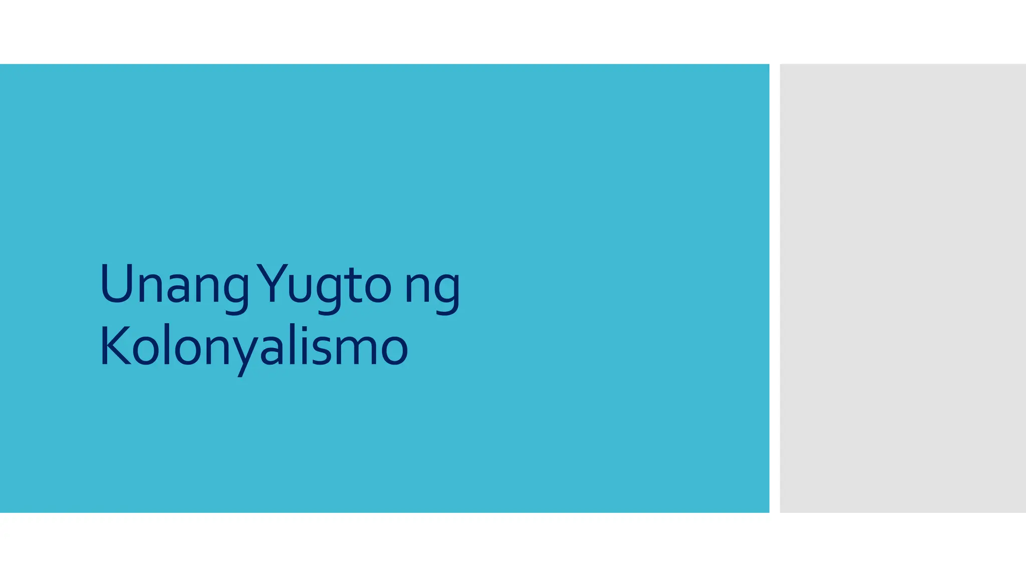 module-2-Unang-Yugto-ng-Kolonyalismo.pptx