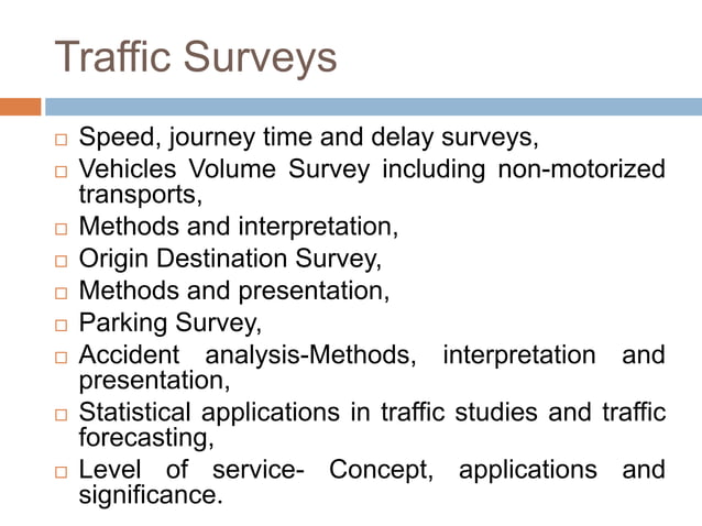 TRAFFIC SURVEYS- TRANSPORTATION ENGINEERING | PPTX | Radio Control ...