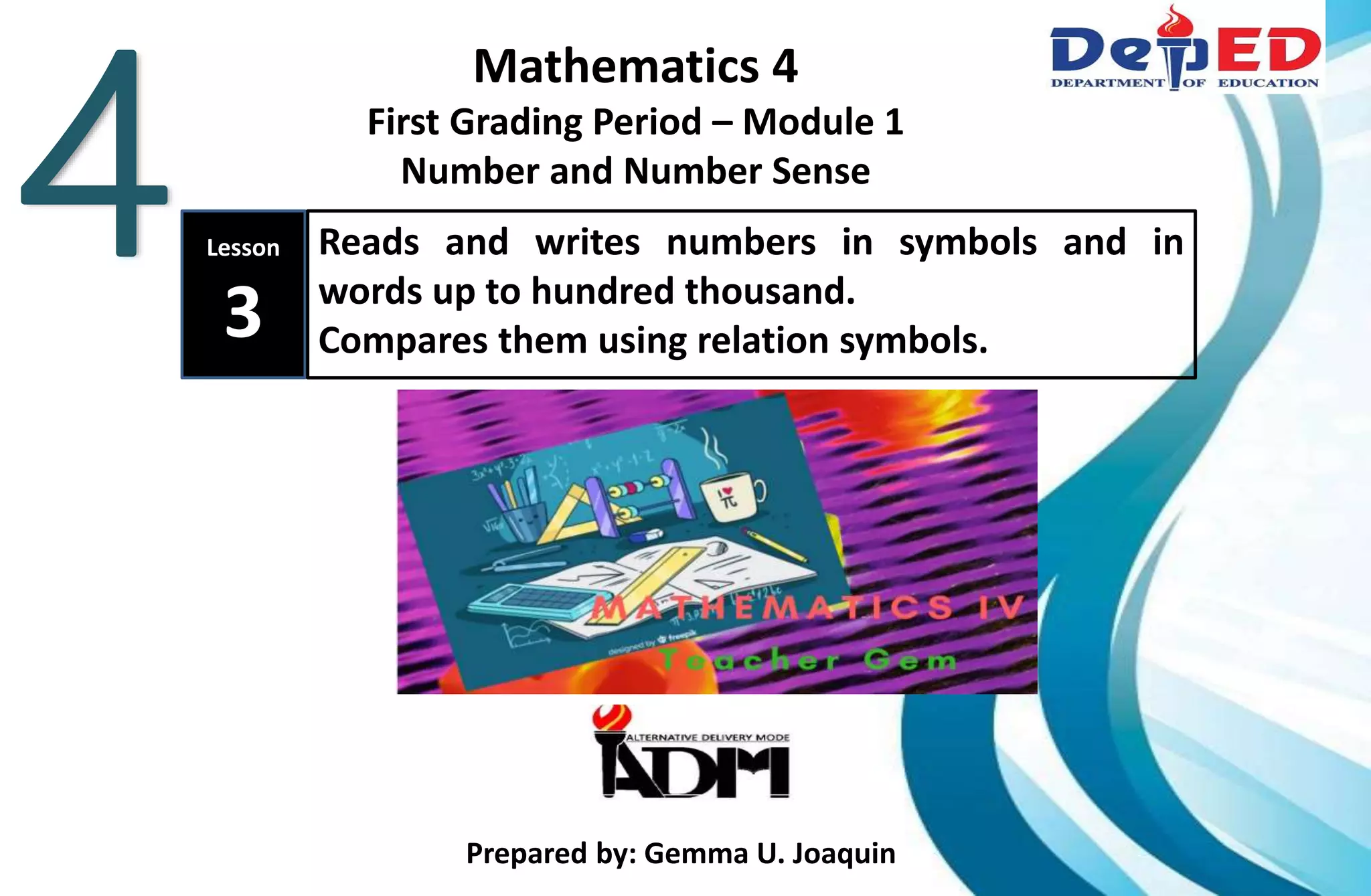 Reads and writes numbers in symbols and in words up to hundred thousand ...
