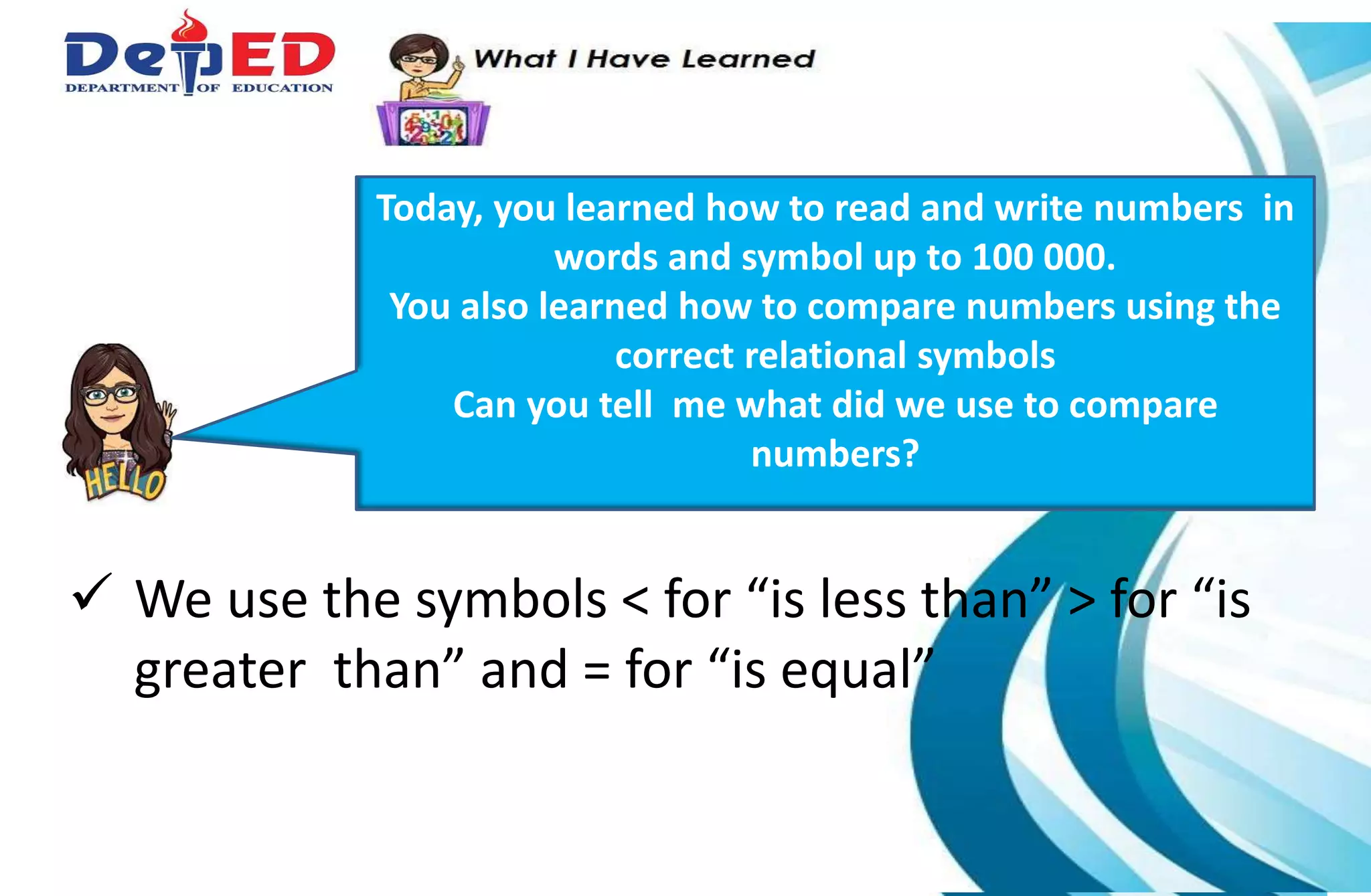 Reads and writes numbers in symbols and in words up to hundred thousand ...