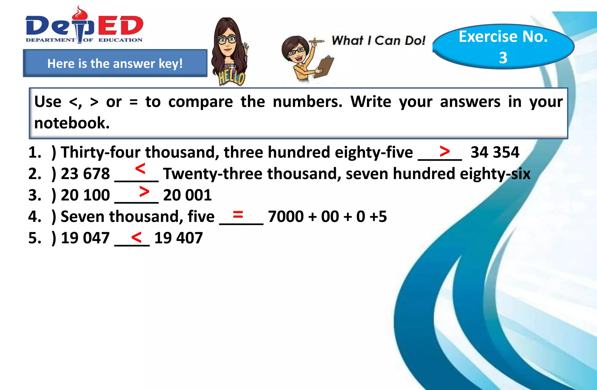 Reads and writes numbers in symbols and in words up to hundred thousand ...
