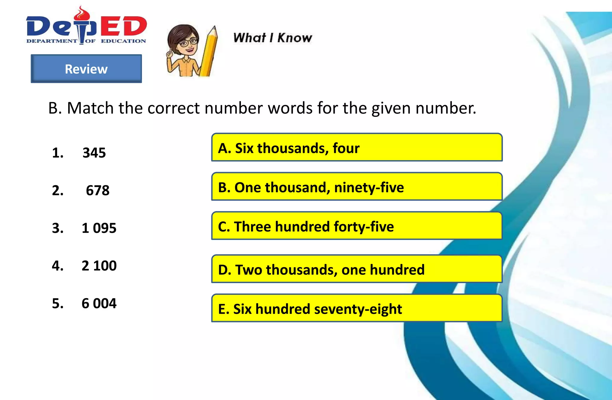 Reads and writes numbers in symbols and in words up to hundred thousand ...