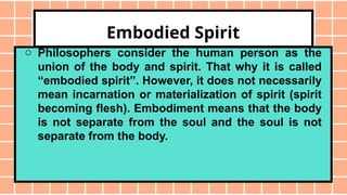 MODULE-4-PHILOSOPHY-EMBODIED-SPIRIT.pptx