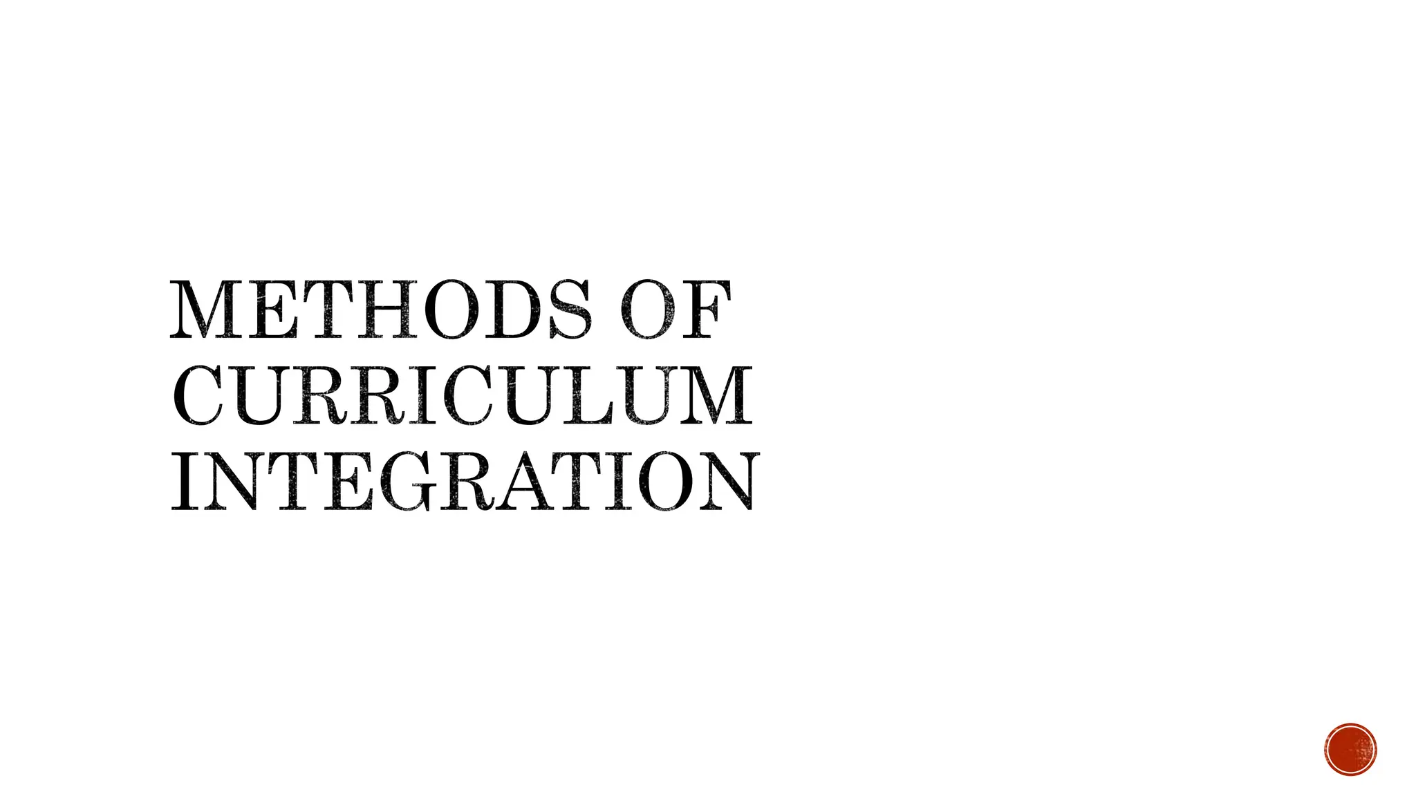 MODULE 4-INTEGRATED-CURRICULUM_094640.pptx | Educational Assessment ...