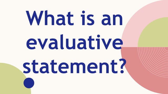 Module-6-Evaluative-statement.pptx_orosio | PPTX