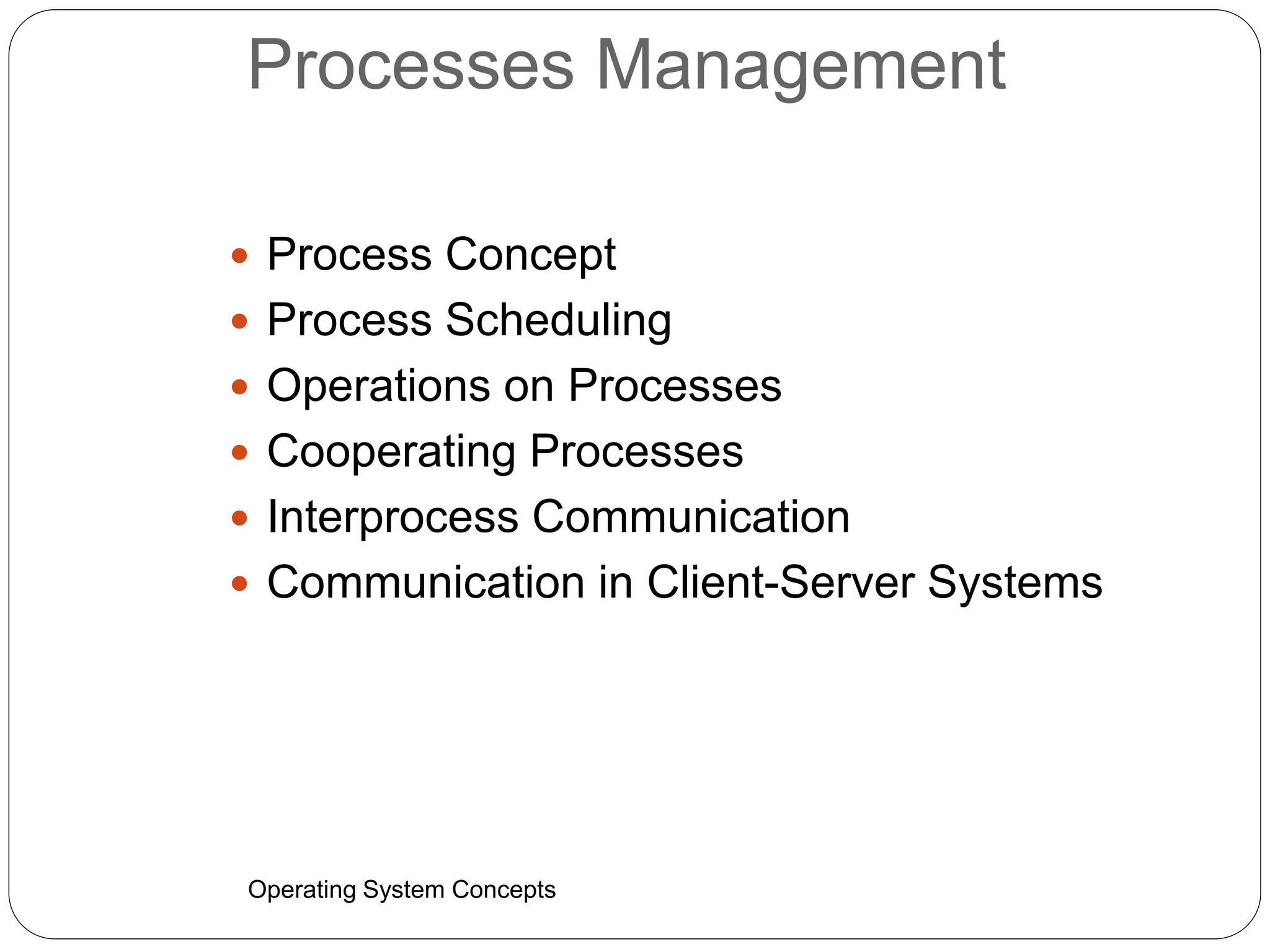 Module-6 process managedf;jsovj;ksdv;sdkvnksdnvldknvlkdfsment.ppt