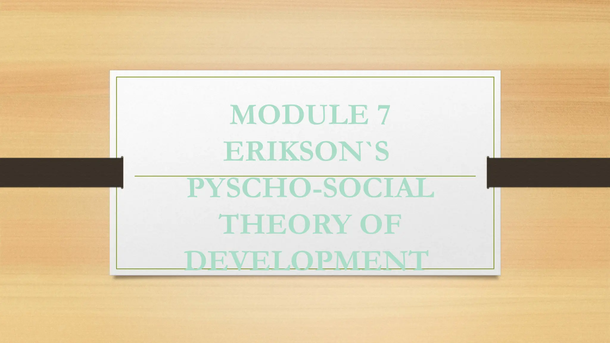 Module-7-ERIKSONS-8-STAGES-OF-DEVELOPMENT (1).pptx