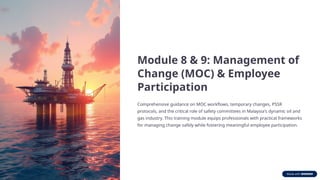 Module-8-and-9-Management-of-Change-MOC-and-Employee-Participation.pptx
