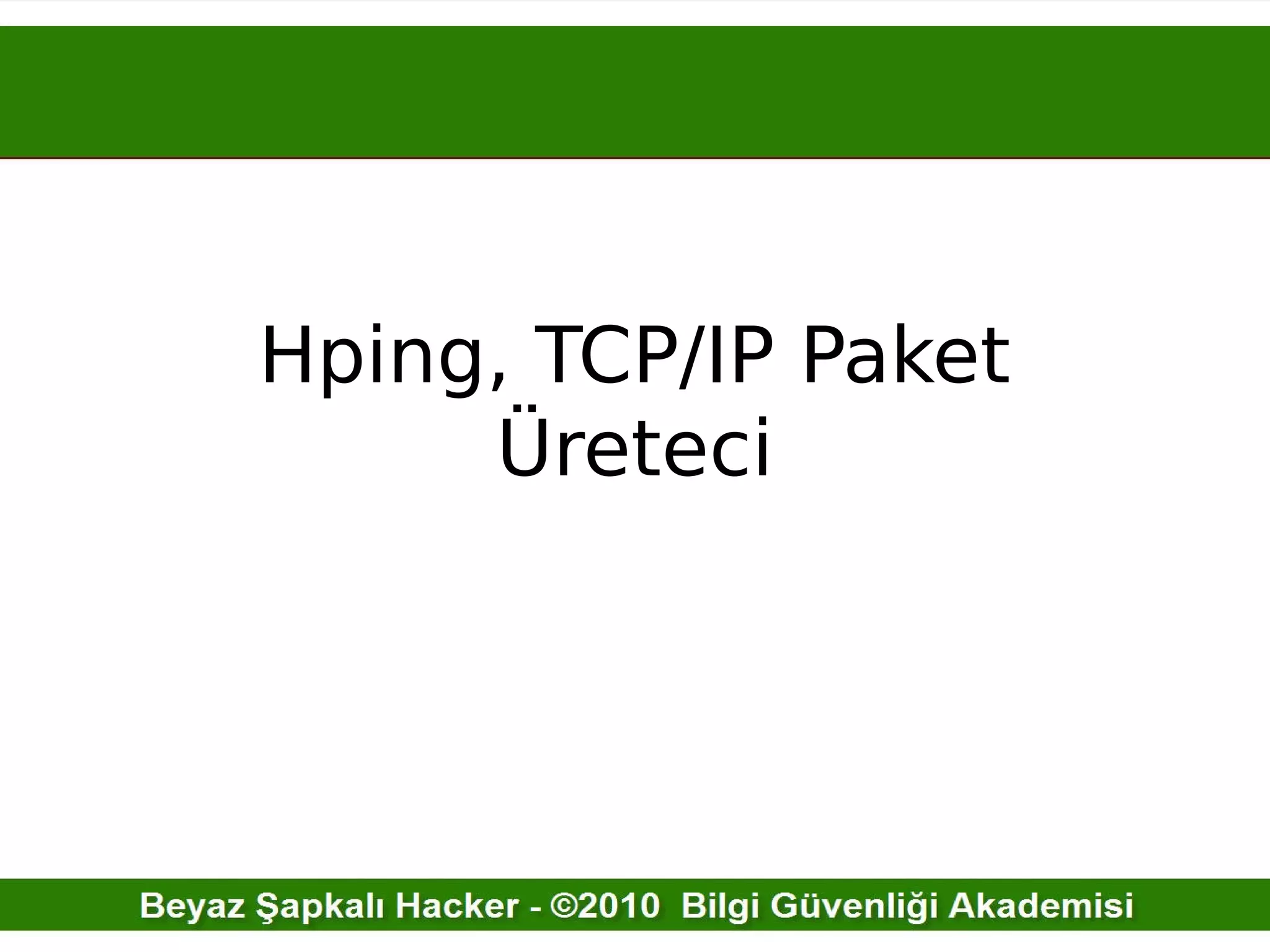 Hping, TCP/IP Paket Üretici | PDF
