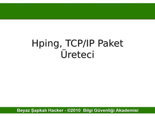 Hping, TCP/IP Paket Üretici | PDF