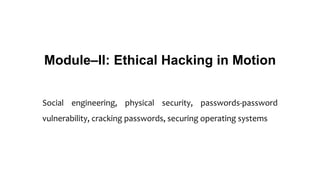 ethical hacking in motion MODULE - II.ppt