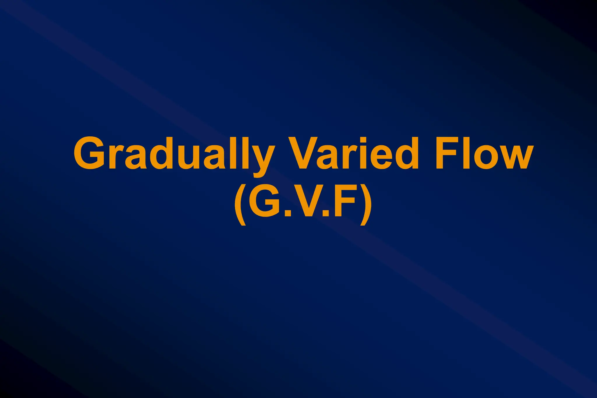 Module-III Varried Flow.pptx GVF Definition, Water Surface Profile ...