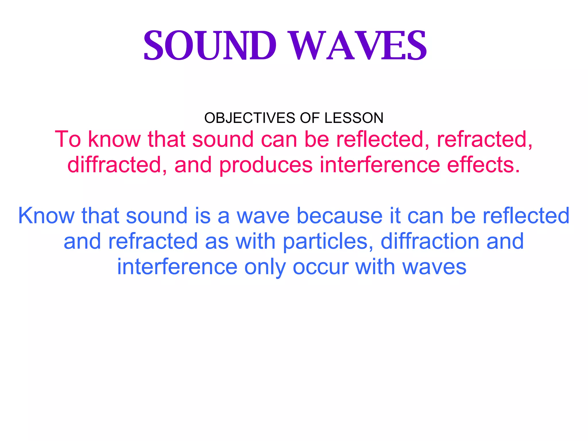 SOUND WAVES AND PROPERTIES | PPT