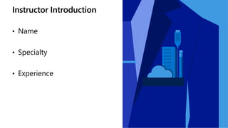 Module 00 - Workshop Introduction.pptx