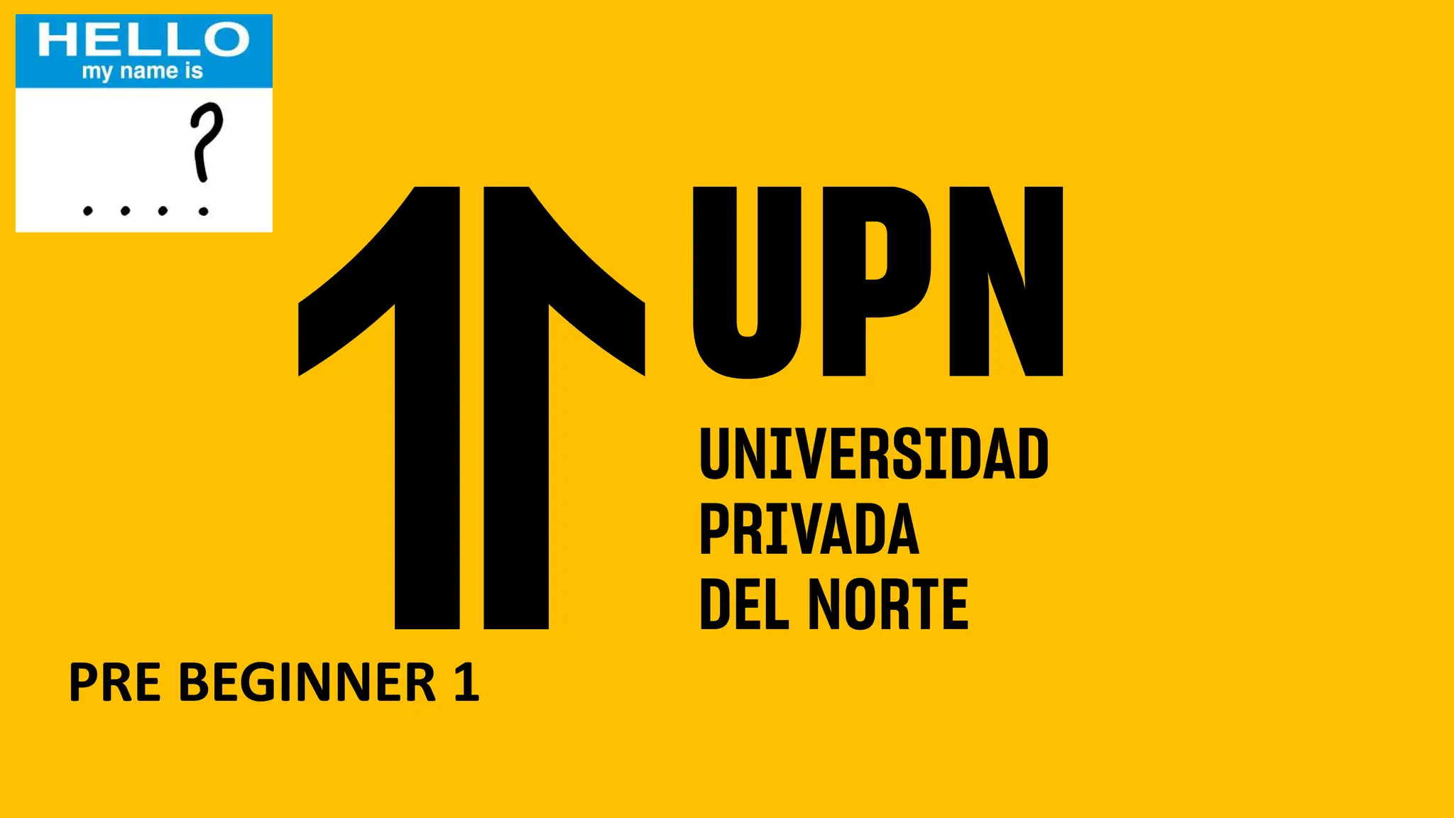 Pre Beginner One - MODULE 01 - PB01-Diana Lozano.pptx UPN | PPTX