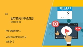 Pre Beginner One - MODULE 01 - PB01-Diana Lozano.pptx UPN | PPTX