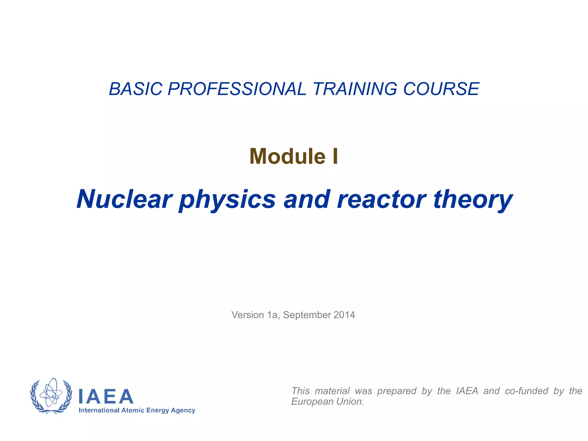 Module01 nuclear physics and reactor theory | PPTX