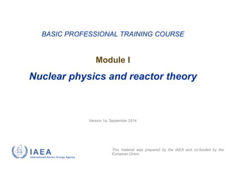 Module01 nuclear physics and reactor theory | PPTX