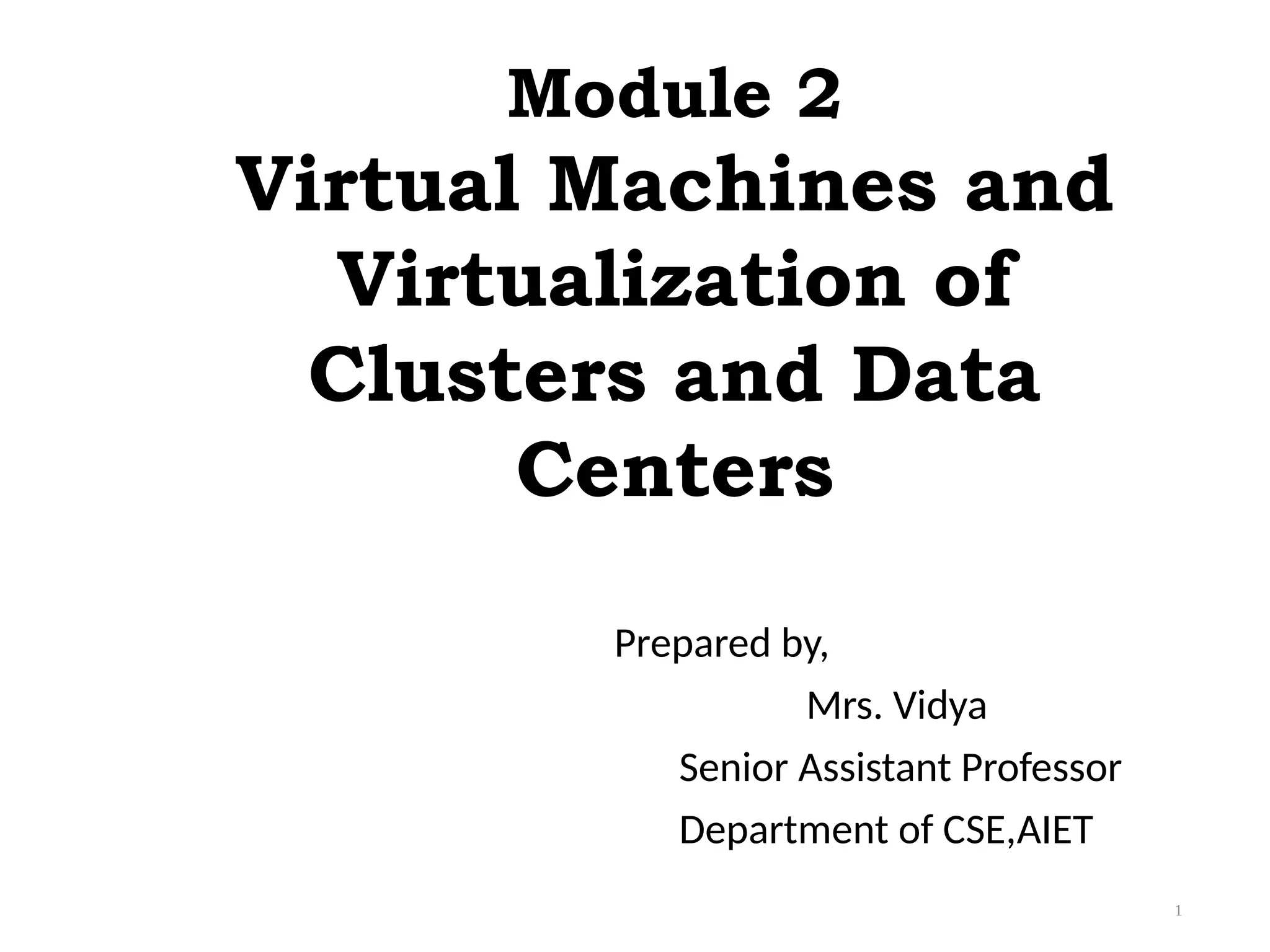 MODULE 02 - CLOUD COMPUTING-Virtual Machines and Virtualization of ...