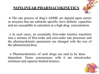 Biopharmaceutics Non linear pharmacokinetics | PPT