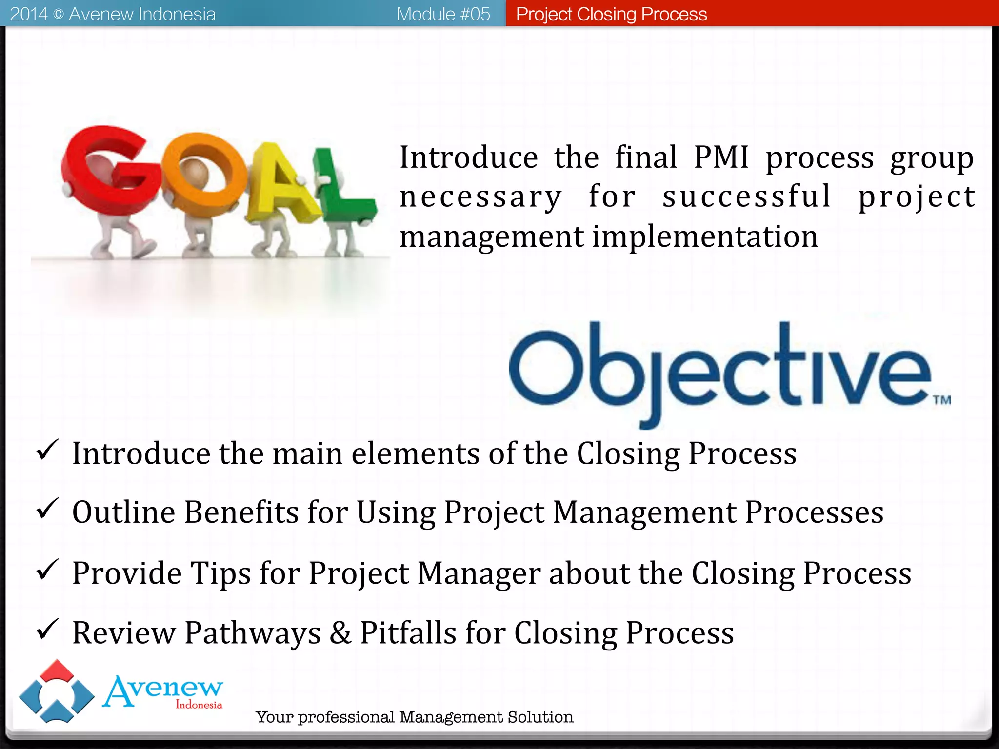 Project Management Training in Indonesia - Module 05 Project Closing ...