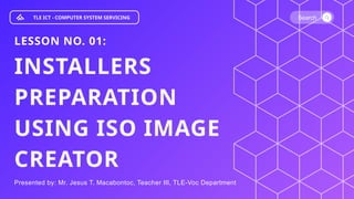 ICT-CSS_MODULE 07_PREPARE YOUR INSTALLER.pptx