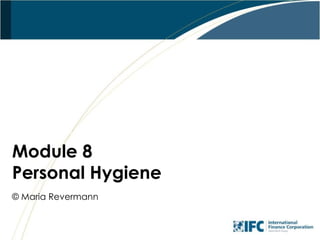 Module 08 - Personal hygiene in the food .ppt