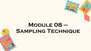Module 08 - Sampling Technique. RESEARCHpptx | PPT