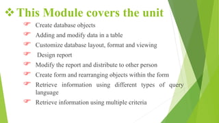 Module 08 Access & Use Database Application.pptx | Databases | Computer Software and Applications
