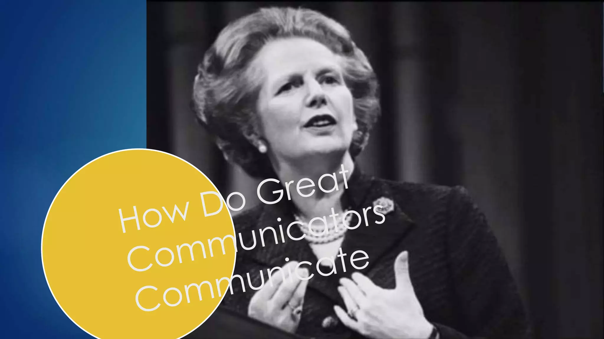 How do great communicators communicate (Module 1) | PPTX