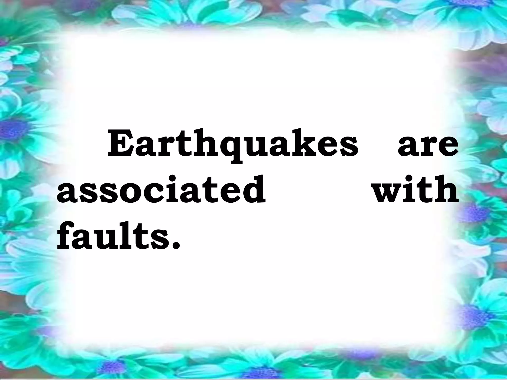 MODULE 1. EARTHQUAKES AND FAULTS..pptx