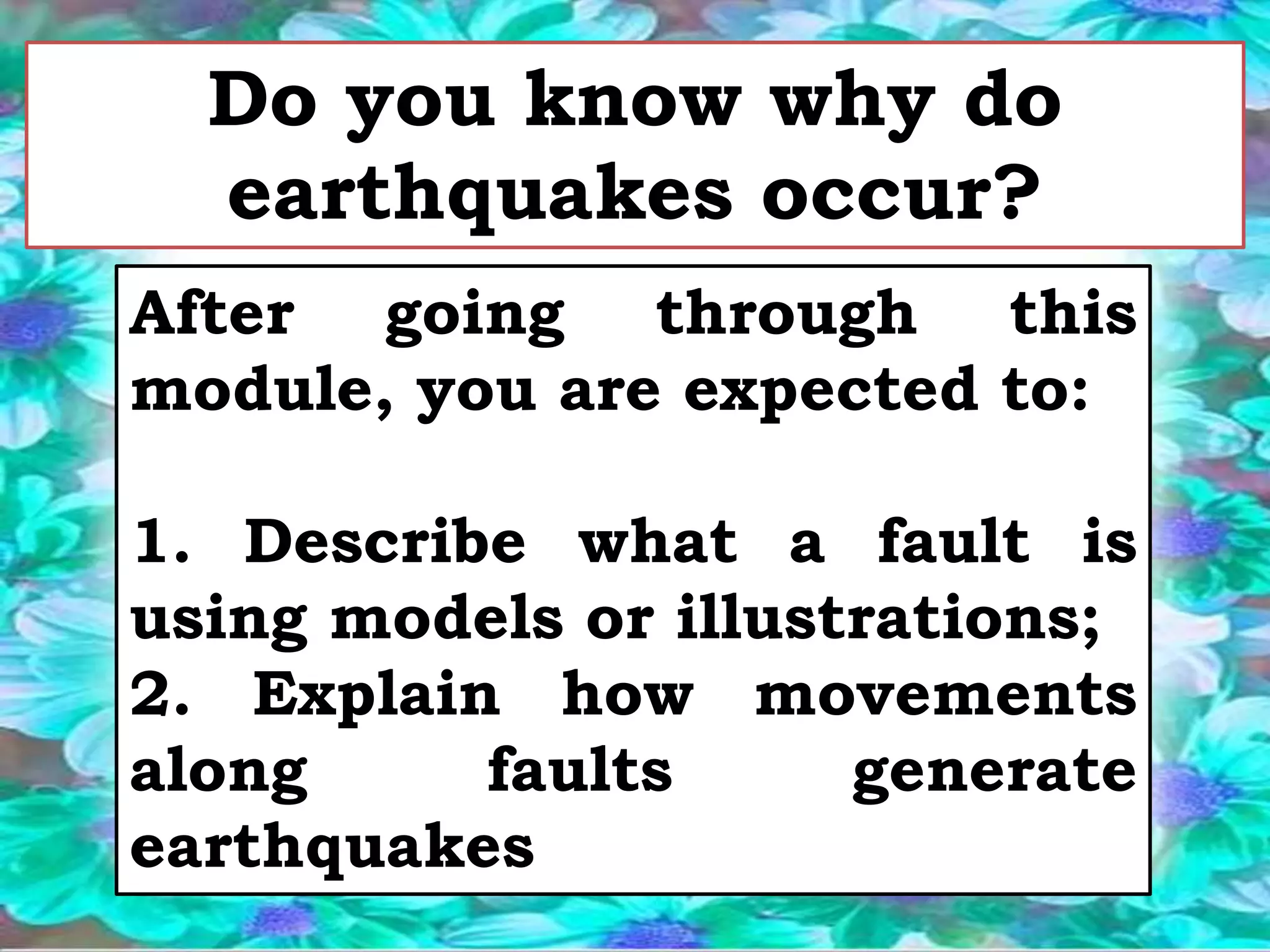 MODULE 1. EARTHQUAKES AND FAULTS..pptx