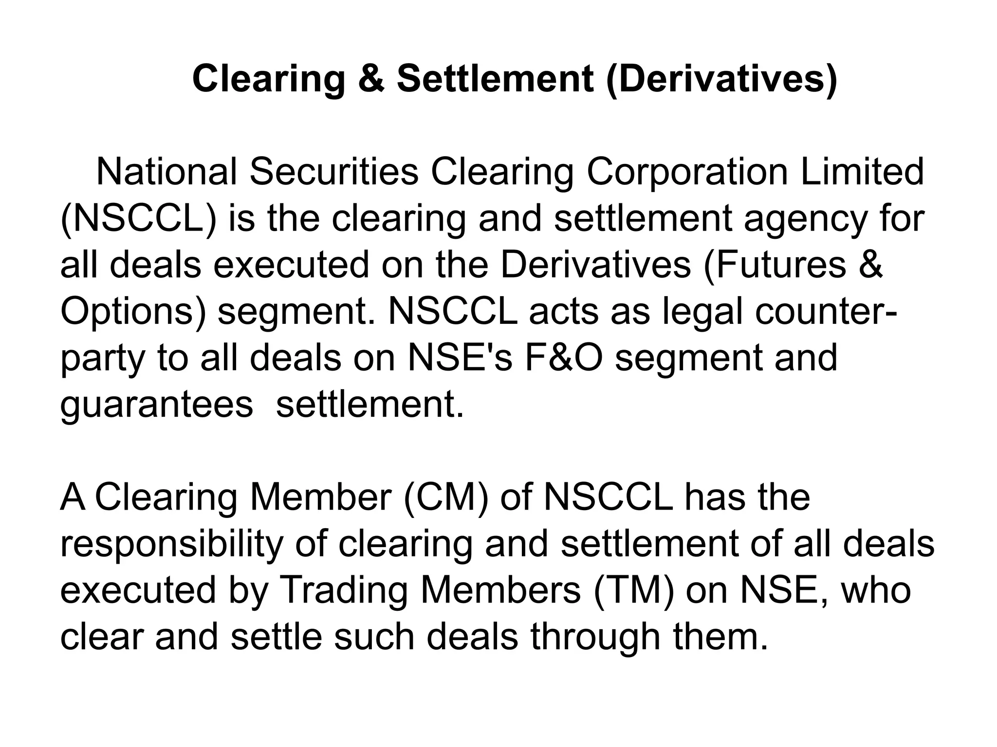 Clearing Mechanism in Derivatives Mkt.ppt