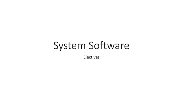 System software module 1 presentation file | PPT